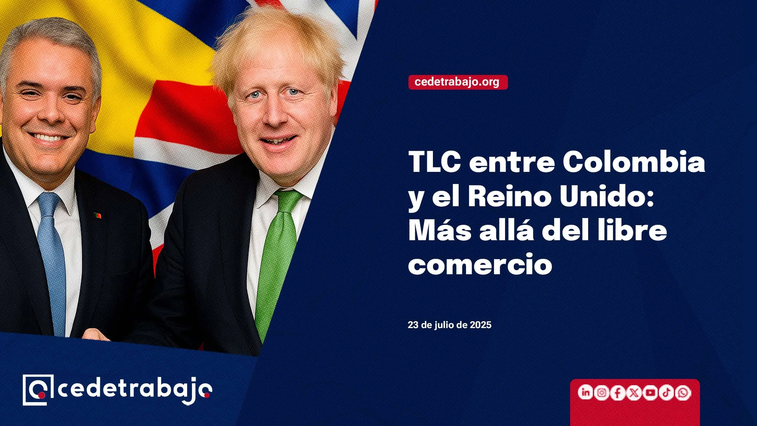 TLC Colombia Reino Unido: Más allá del libre comercio - Cedetrabajo